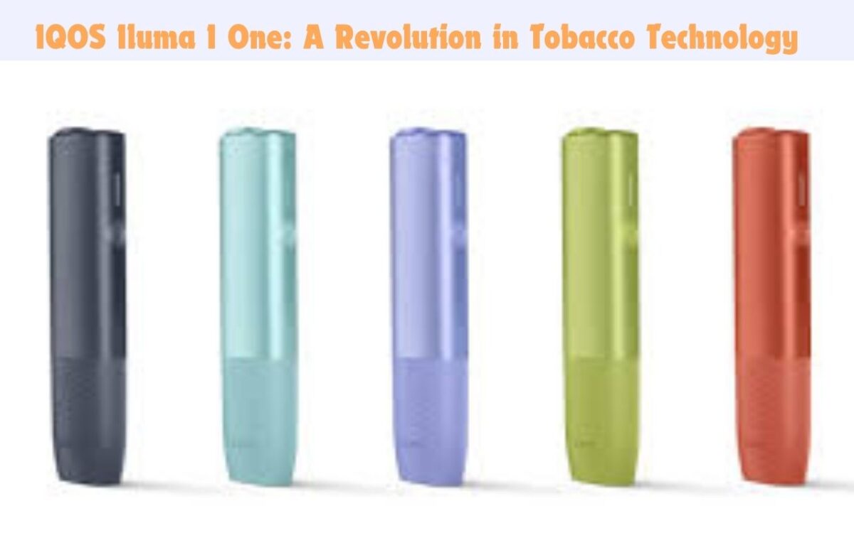 IQOS Iluma I One: A Revolution in Tobacco Technology